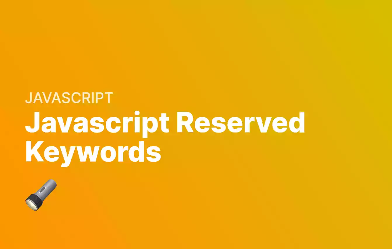 Javascript Reserved Keywords