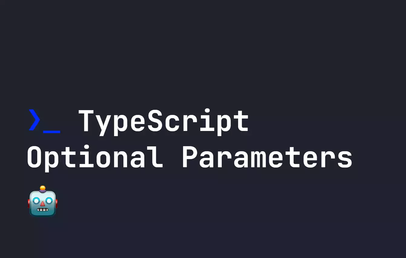 TypeScript Optional Parameters