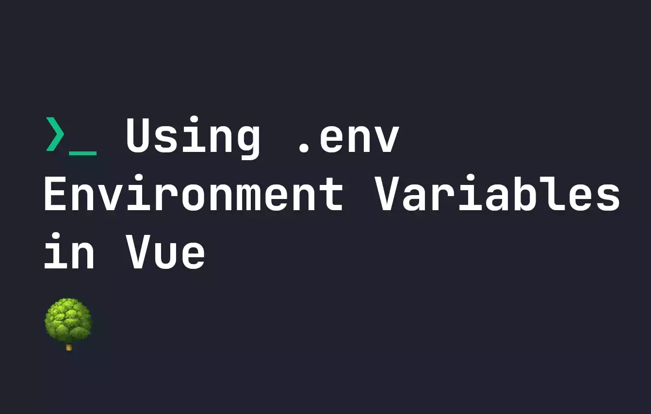 Using env Environment Variables In Vue